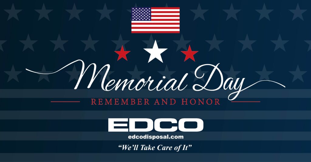 EDCO to Observe the Memorial Day Holiday - News - EDCO Poway